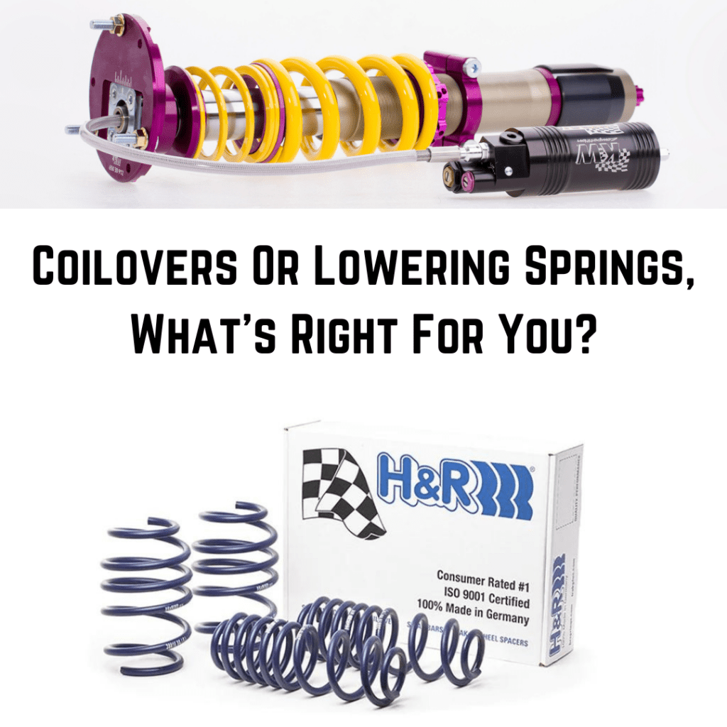 Coilovers Vs Lowering Springs - Parts Plug